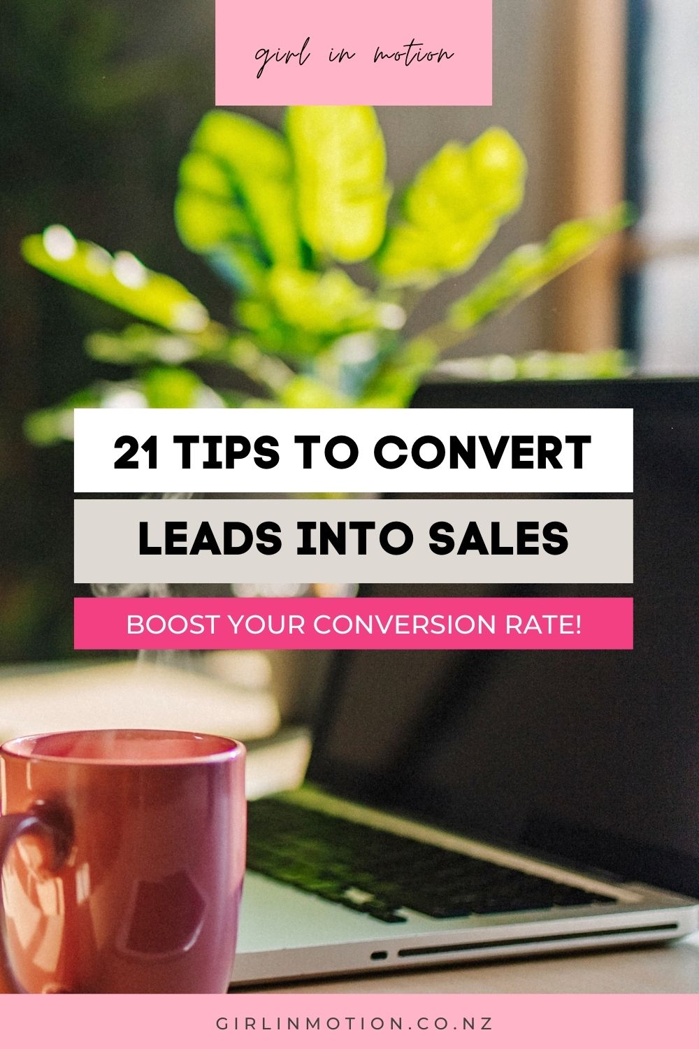 How to Convert Leads into Clients: 21 Tips to Boost Your Sales