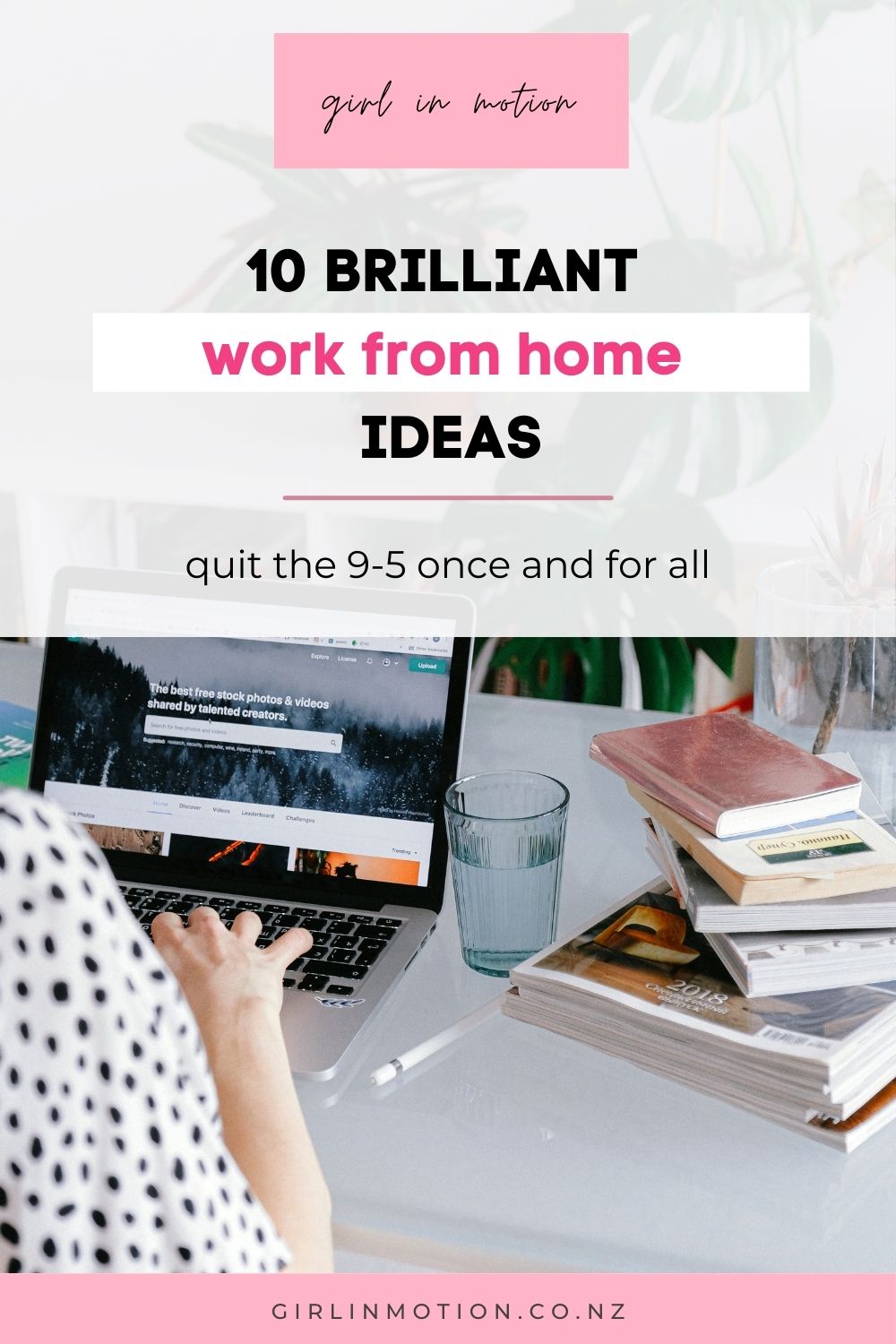 10 Work From Home Ideas to get you inspired - Girl in Motion