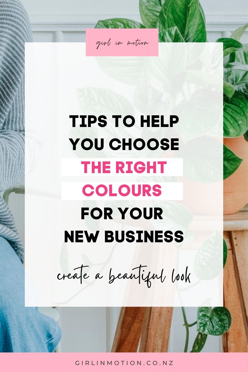 How to Choose the Right Colours for Your Business in 6 Steps