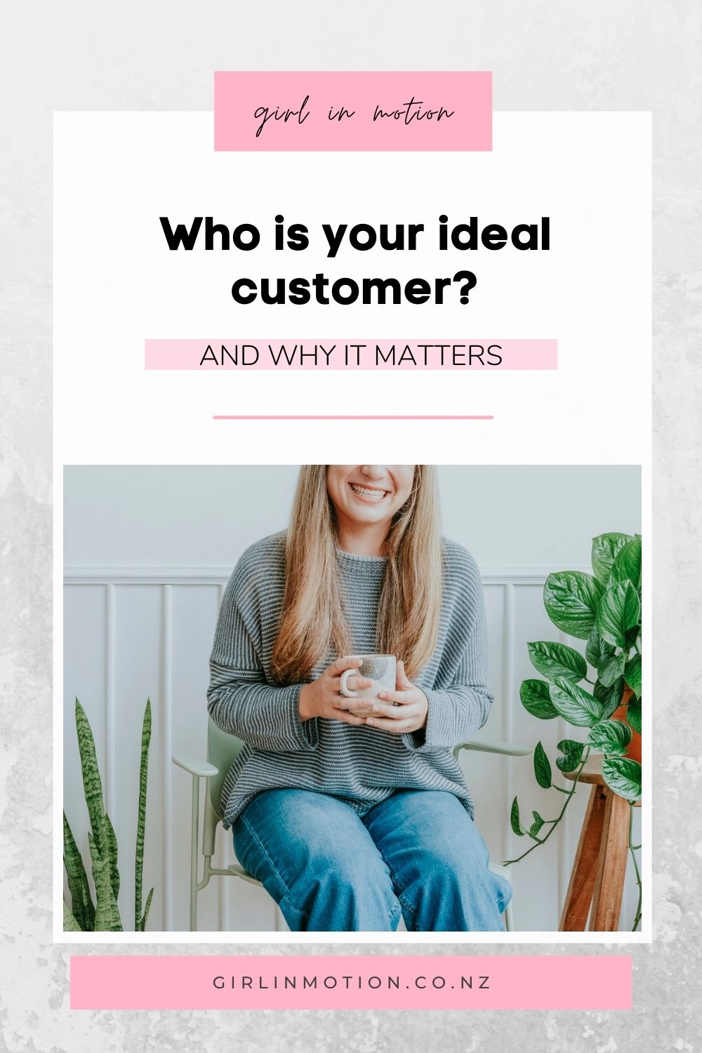 How to Define Your Ideal Customer (and Why It Matters!) - Girl in Motion