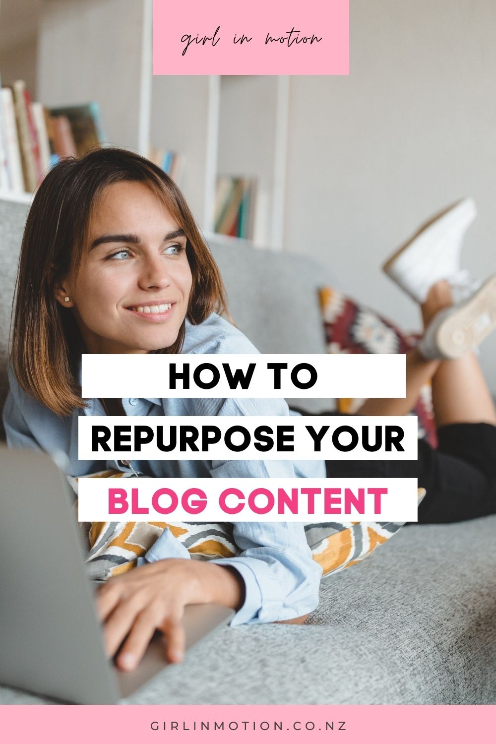 How to Repurpose Your Blog Posts - Girl in Motion